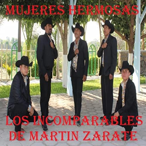 Play Mujeres Hermosas by Los Incomparables de Martin Zarate on Amazon ...
