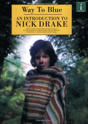 Way to Blue: an Introduction to Nick Drake : Amazon.co.uk: Books