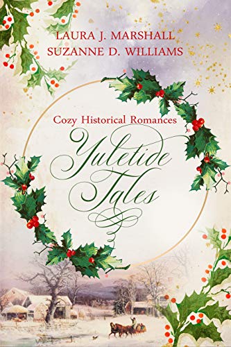 Yuletide Tales: 2-in-1 Cozy Historical Romances - Kindle edition by ...