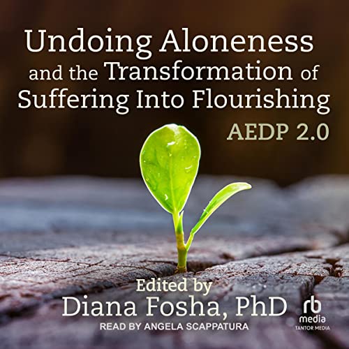 Amazon.co.jp: Undoing Aloneness and the Transformation of Suffering ...