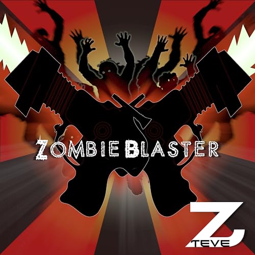 Zombie Blaster de Zteve sur Amazon Music - Amazon.fr