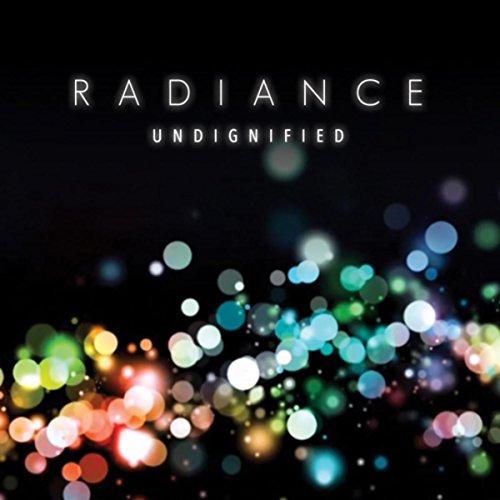 Amazon.com: Radiance : Undignified Tour: Digital Music