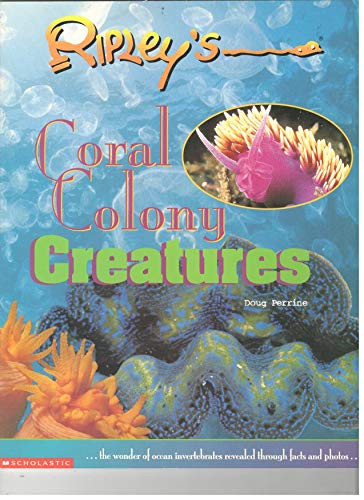 Coral Colony Creatures (Ripley's): Doug Perrine: 9780439342728: Amazon ...