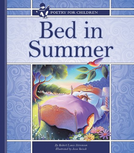 Bed in Summer (Poetry for Children): Stevenson, Robert Louis, Reisch ...