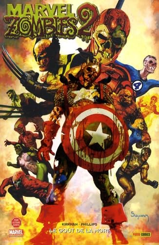 MARVEL ZOMBIES T.03 : LE GOÛT DE LA MORT : Kirkman, Robert, Phillips ...
