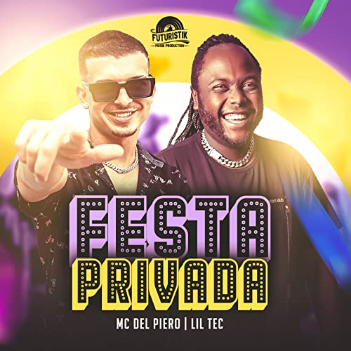 Écouter Festa Privada par MC Del Piero & Lil Tec sur Amazon Music Unlimited