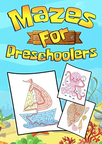 Mazes For Preschoolers: A Fun Illustrated Maze Activity Workbook For ...