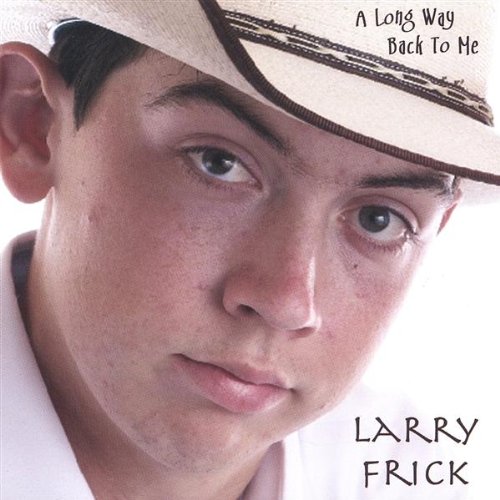 Frick, Larry - Long Way Back to Me - Amazon.com Music