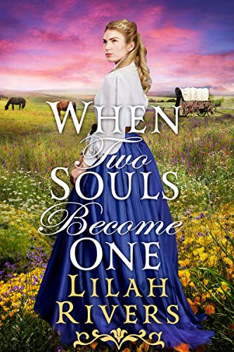 When Two Souls Become One: An Inspirational Historical Romance Book ...