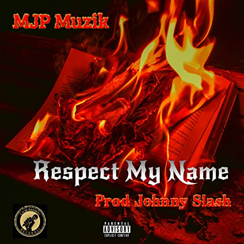 Play Respect My Name by MJP Muzik feat. Johnny Slash on Amazon Music ...