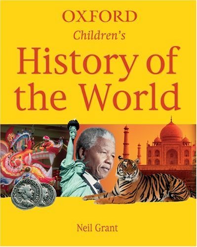 Children's History of the World : Grant, Neil: Amazon.co.uk: Books