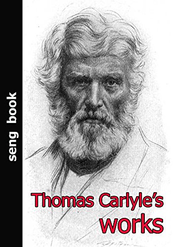 Thomas Carlyle’s works - Kindle edition by Thomas Carlyle, Thomas ...