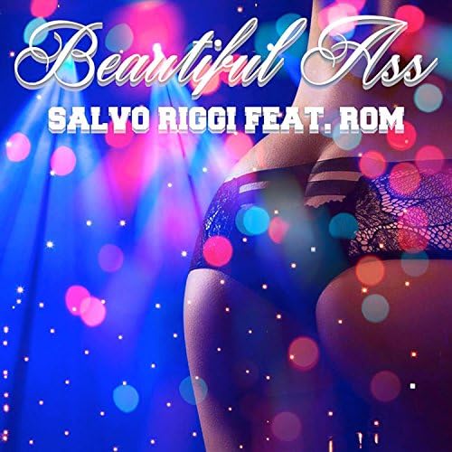 Play Beautiful Ass by Salvo Riggi feat. Rom on Amazon Music