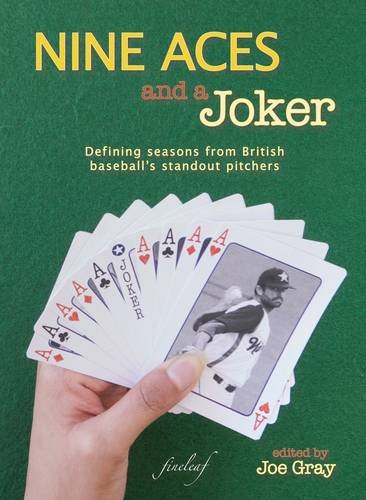 Nine Aces and a Joker: Defining Seasons from British Baseball's ...