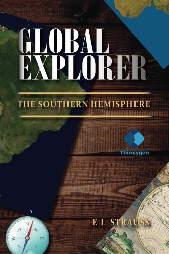 Global Explorer: The Southern Hemisphere: Strauss, E L: 9780620697118 ...