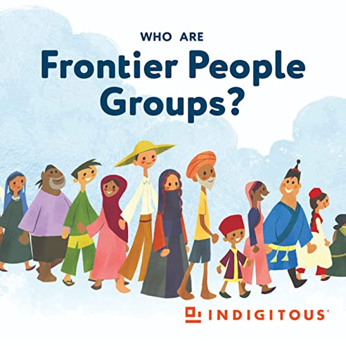 Amazon.com: Who are Frontier People Groups? : Various Artists: Audible ...
