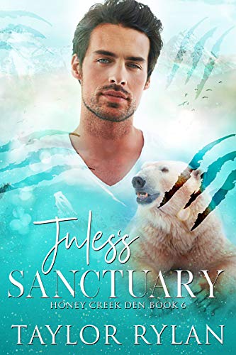 Amazon.com: Jules's Sanctuary: Honey Creek Den Book 6 eBook : Rylan ...