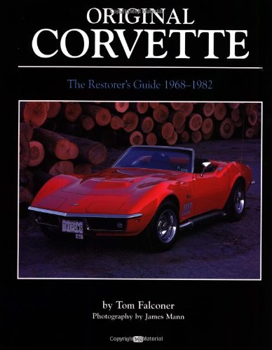 Original Corvette: 1968-1982 (Bay View Original Series): Falconer, Tom ...