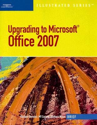 Upgrading to Microsoft Office 2007: Brief [UPGRADING TO MS OFFICE 200 ...