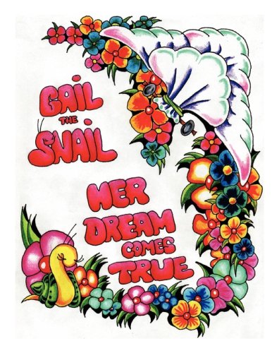 Her Dream Comes True (Gail the Snail): Gram, Golden: 9781598584349 ...