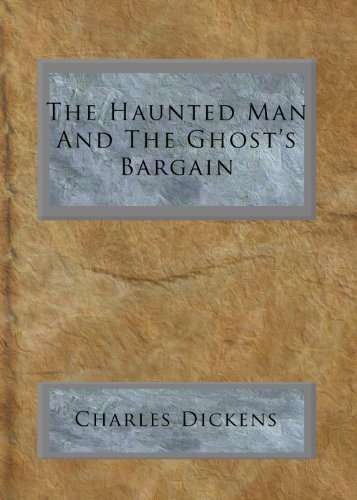 The Haunted Man And The Ghost's Bargain - Kindle edition by Charles ...