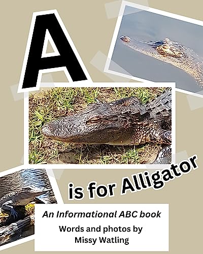 A is for Alligator: An Informational ABC Book - Kindle edition by ...