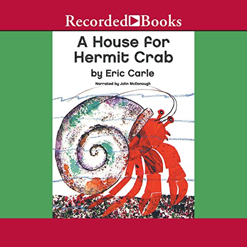 A House for Hermit Crab (Audible Audio Edition): Eric Carle, John ...