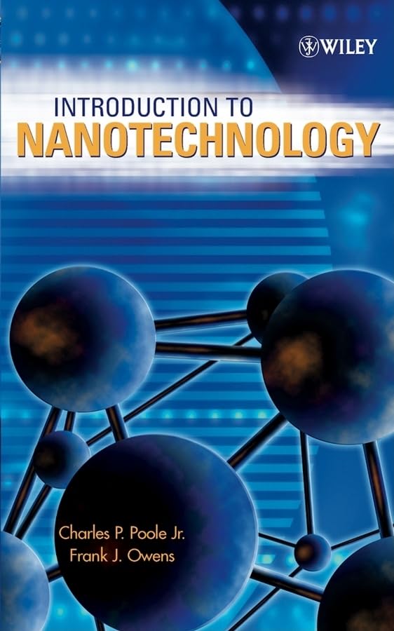 Amazon.com: Introduction to Nanotechnology: 9780471079354: Poole Jr ...