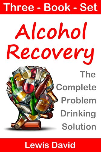 Alcohol Recovery: 3 Book Set. (Sober Living Books) eBook : David, Lewis ...