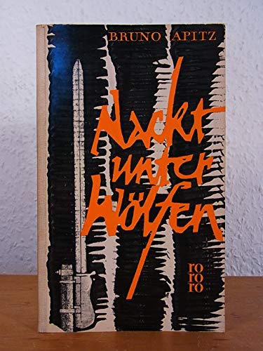 Nackt unter Wölfen: Bruno Apitz: Books - Amazon.ca