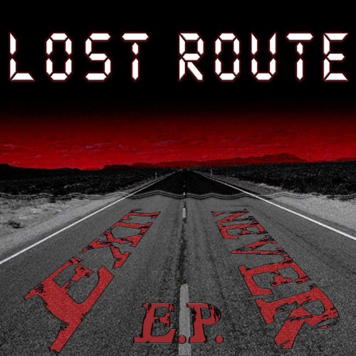 Play Exit Never EP by Lost Route on Amazon Music