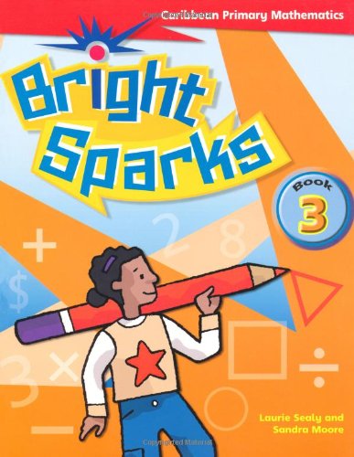 Bright Sparks: Caribbean Primary Mathematics (Book 3 - Ages 7-8 ...
