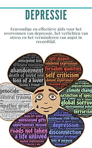 Depressie: Eenvoudige en effectieve gids voor het overwinnen van ...