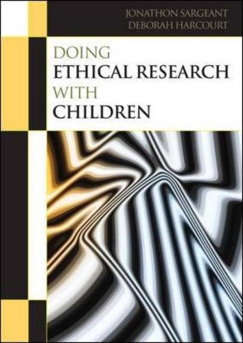 Doing Ethical Research with Children : Harcourt, Deborah, Sargeant ...