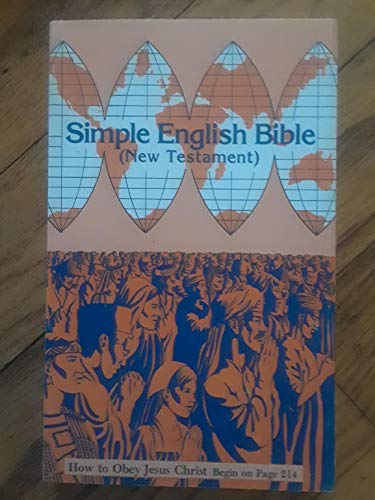 The Simple English Bible, New Testament: Anonymous: 9780937830000 ...