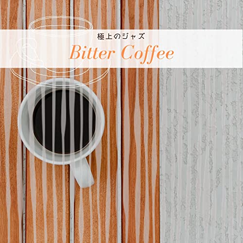 Amazon Music - Bitter Coffeeの極上のジャズ - Amazon.co.jp