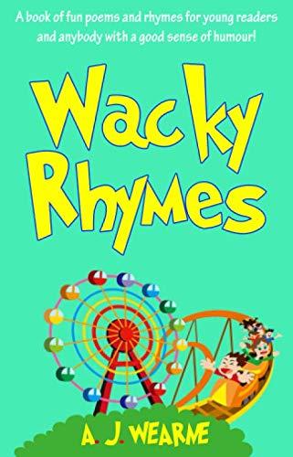 Wacky Rhymes: A Book of Fun Poems and Rhymes for Young Readers and ...
