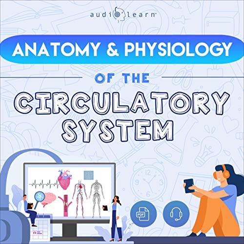 Amazon.com: Anatomy & Physiology of the Circulatory System: A Complete ...