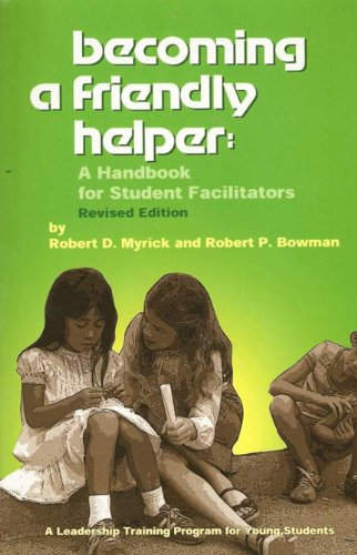 Becoming a Friendly Helper: Myrick, Robert D.: 9781930572317: Amazon ...