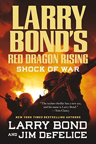 Larry Bond's Red Dragon Rising: Shock of War - Kindle edition by Bond ...
