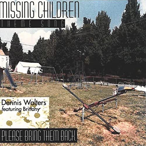 Missing Children (feat. Brittany) by Dennis Walters on Amazon Music ...