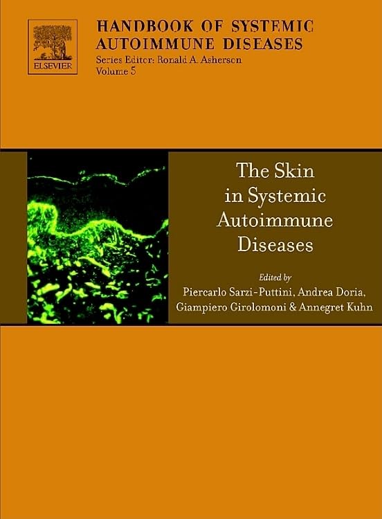 The Skin in Systemic Autoimmune Diseases (Volume 5) (Handbook of ...