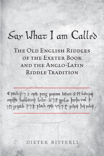 Amazon.com: Say What I Am Called: The Old English Riddles of the Exeter ...