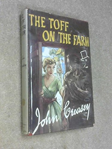 The Toff on the Farm: John Creasey: Amazon.com: Books