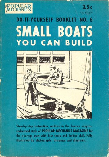 Small Boats You Can Build (Do-It-Yourself Booklet No. 6): Popular ...