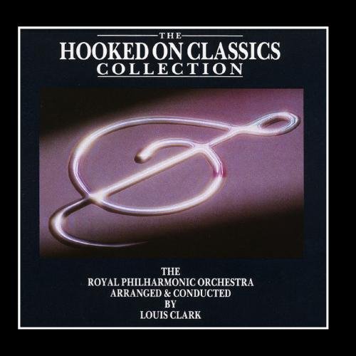 Hooked on Classics Collection: Royal Philharmonic Orchestra Conducted ...