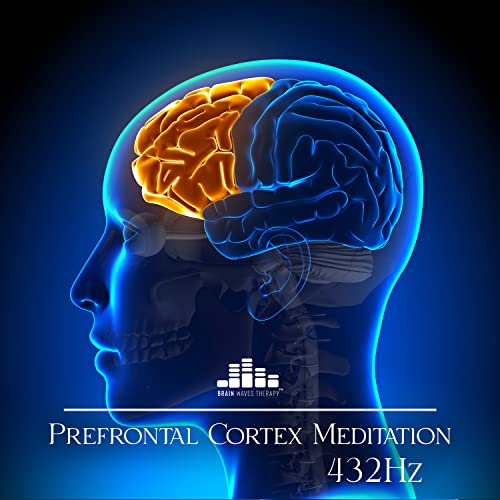 Amazon MusicでBrain Waves TherapyのPrefrontal Cortex Meditation: 432Hz ...
