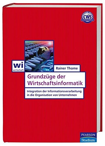 Grundzüge der Wirtschaftsinformatik: Integration der ...