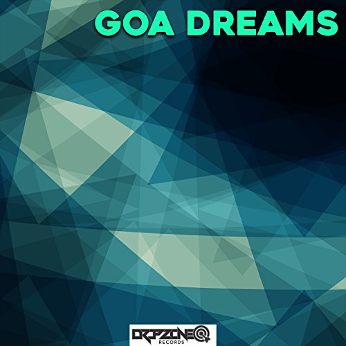 Amazon MusicでVARIOUS ARTISTSのGoa Dreamsを再生する