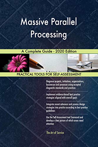 Amazon.com: Massive Parallel Processing A Complete Guide - 2020 Edition ...